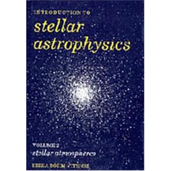 Introduction to Stellar Astrophysics - broché - Achat Livre | fnac